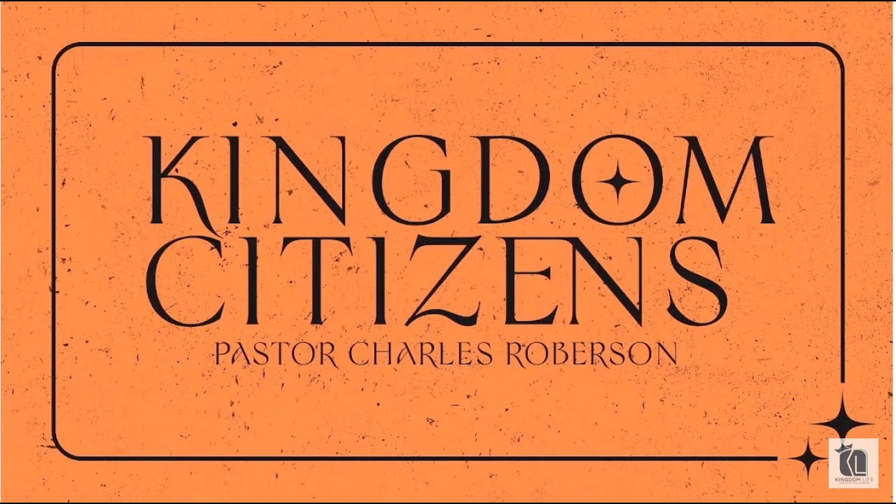 Kingdom Citizens KL Bible Study 7-23-24 - YouTube