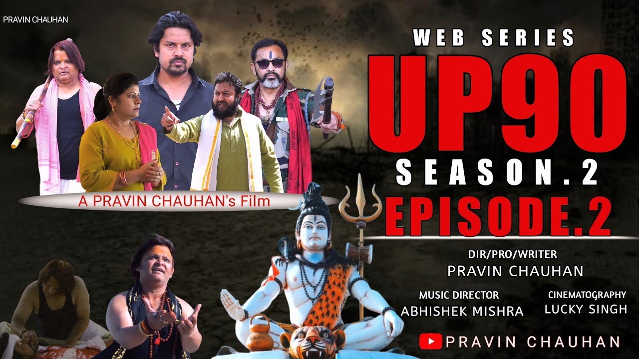 UP90 Web Series - Season.2 | Episode.2 | Pravin Chauhan, Abhishek ...
