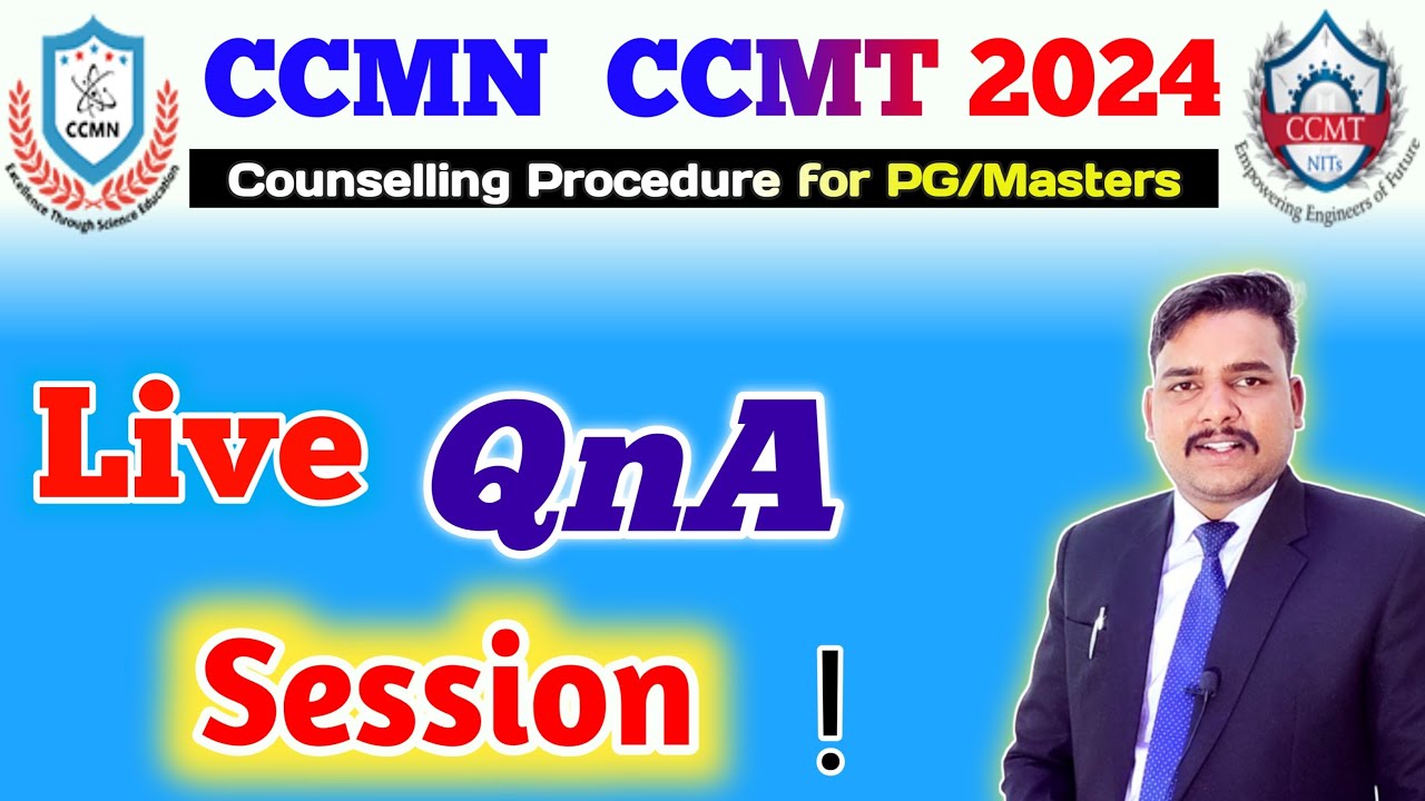 Live QnA Session for CCMN CCMT IITJAM Counselling 2024 by pk sir ...