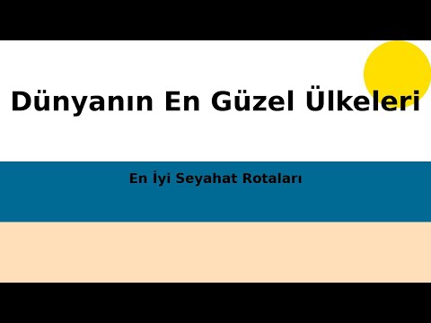 Dünyanın en güzel ülkesi neresi?