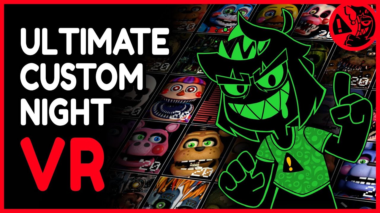 VIRTUAL OVERLOAD Ultimate Custom Night VR - YouTube