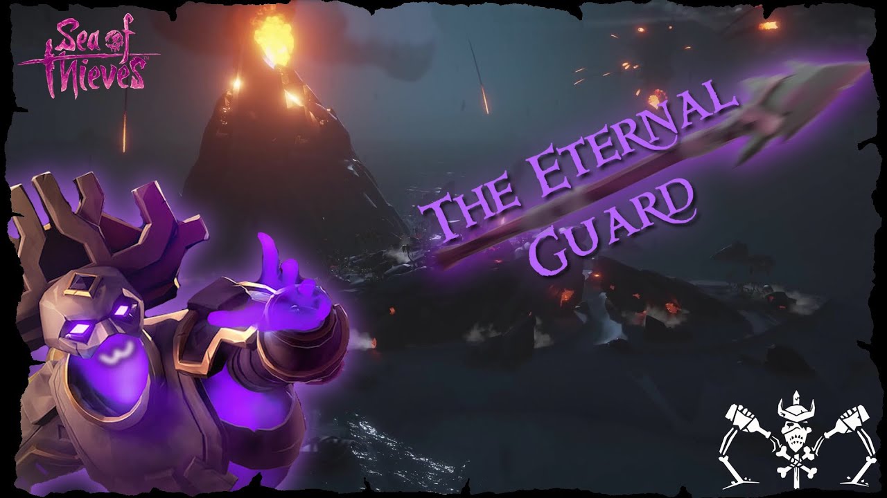 Introducing: The Eternal Guard! | Sea of Thieves - YouTube