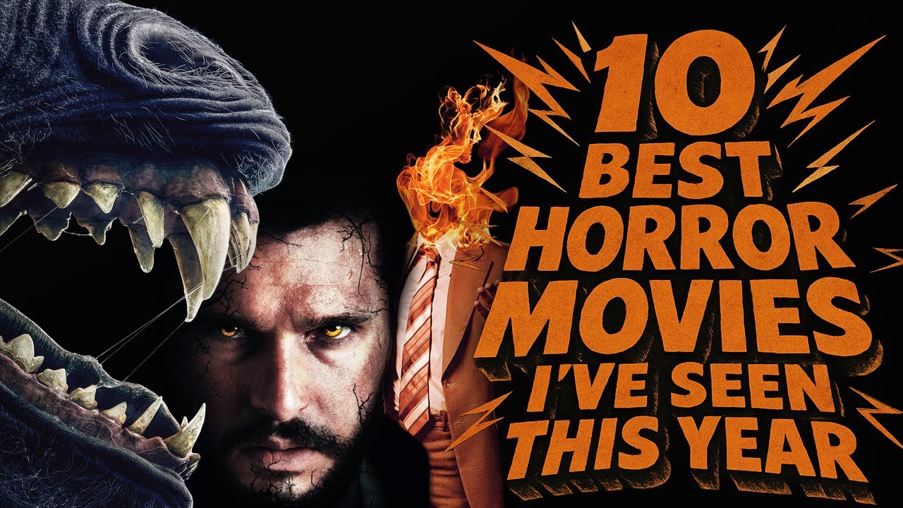 10 BEST Horror Movies I Have Seen THIS YEAR - YouTube