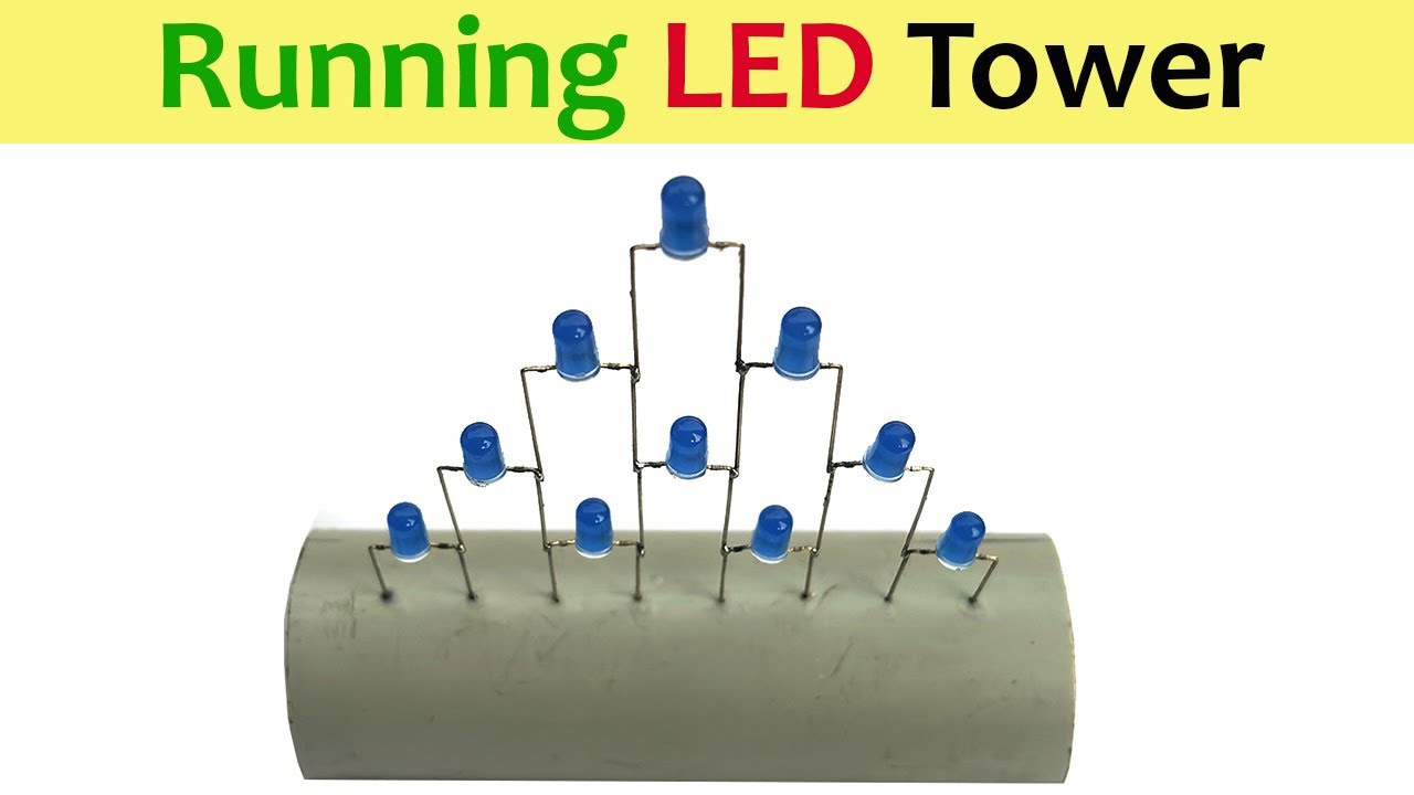 How to make Running LED Tower | LED Circuits | Science Project ...