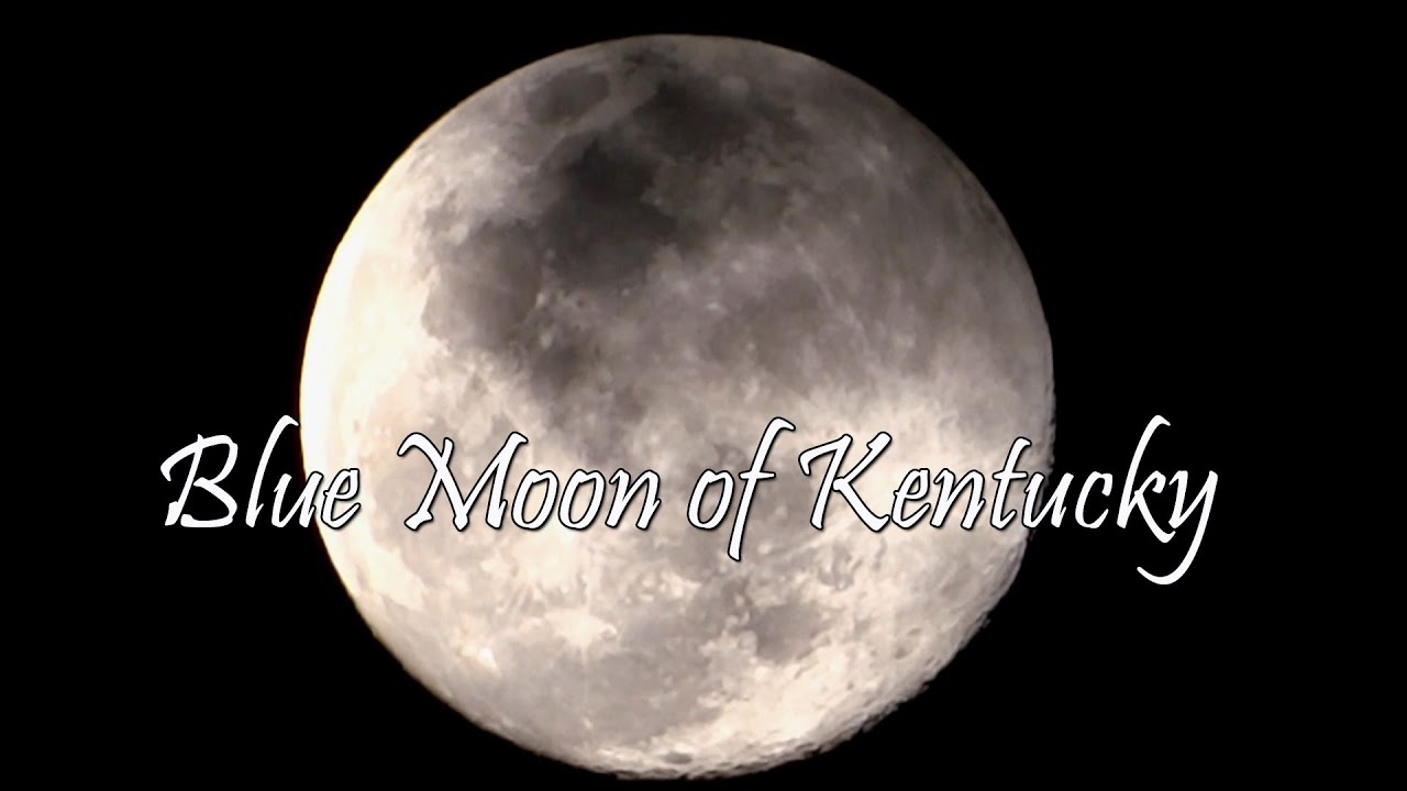 Blue Moon of Kentucky - YouTube