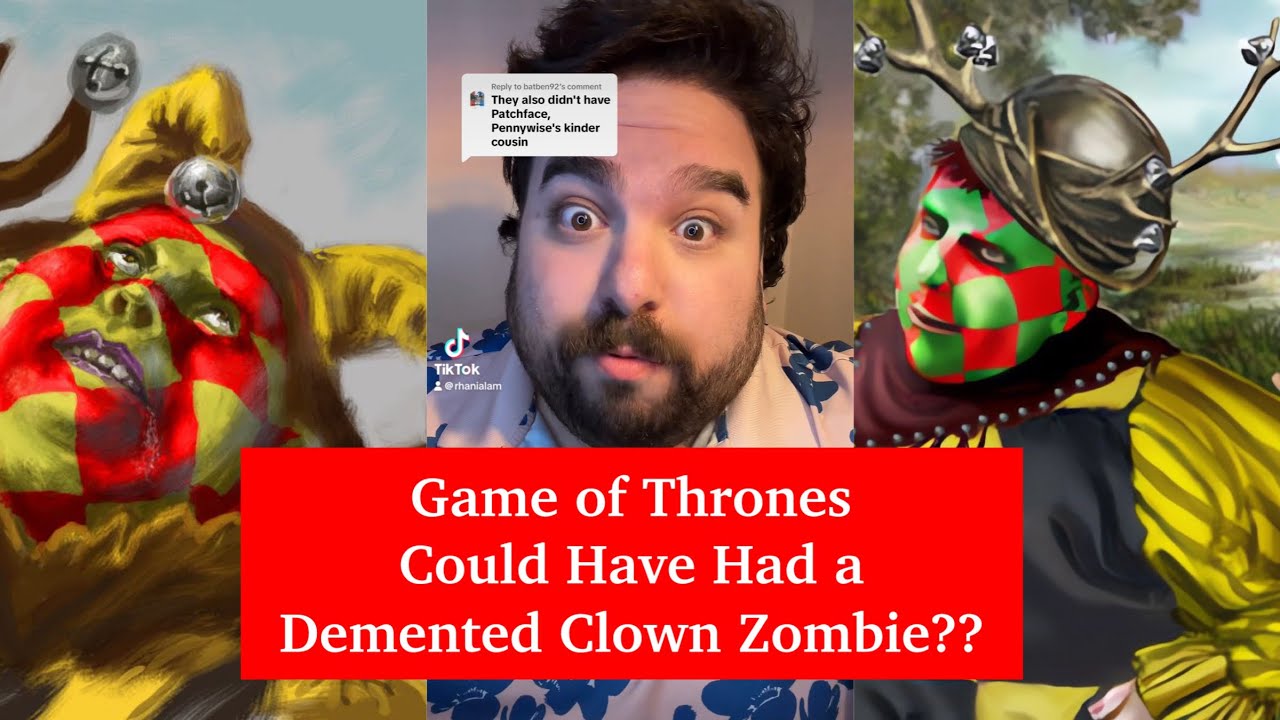 Game of Thrones Could Have Had a Demented Clown Zombie?? (Patchface ...
