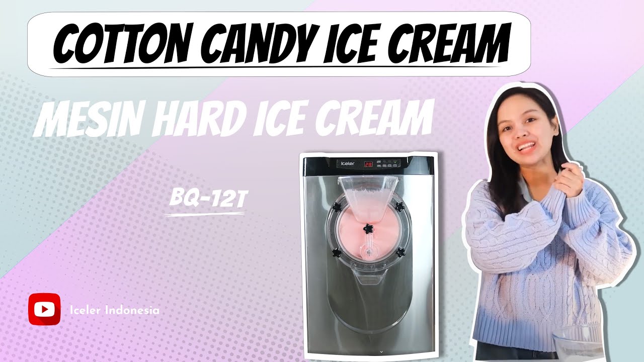 BIKIN COTTON CANDY ICE CREAM PAKAI BQ12T ICELER | HARD ICE CREAM MAKER ...