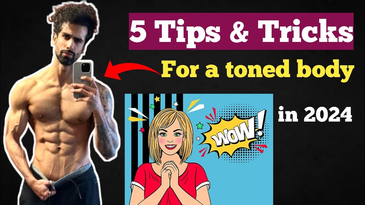 Ultimate Fitness Tips and Tricks for a Toned Body in 2024 - YouTube