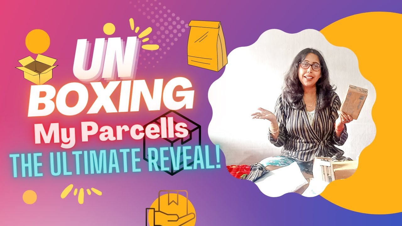 Unboxing My Parcells|| The Ultimate Reveal||Purcell Unboxing & Initial Impressions||A Must-See ...