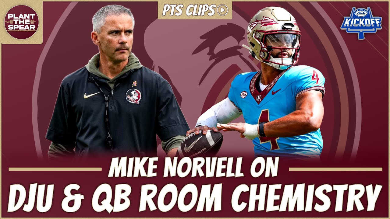 FSU Football: Mike Norvell on what DJU brings to FSU & QB Chemistry ...