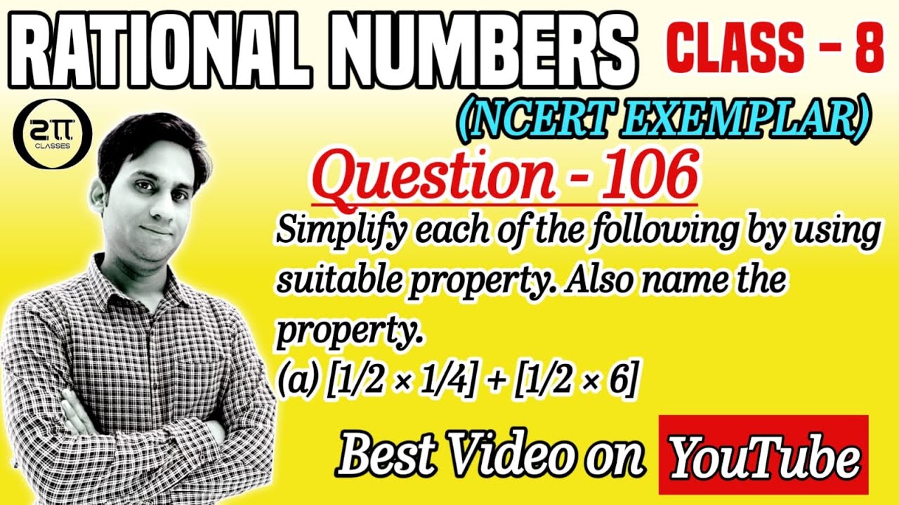 Simplify the following by using suitable property. Also name the ...