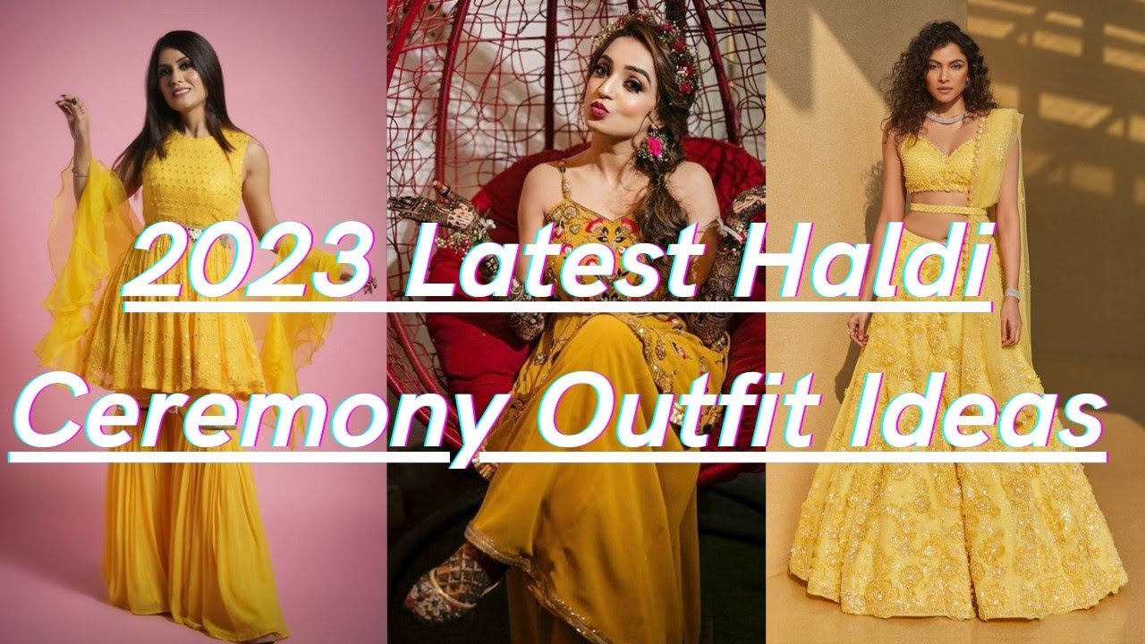 2023 Top 100+ Stylish Haldi Dress Designs | Latest Haldi Outfit Idea's ...