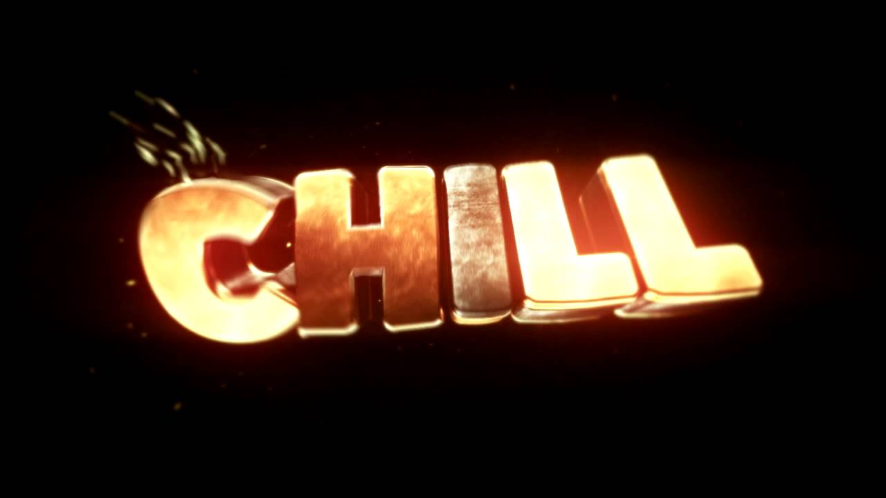 Intro ~ Chill! ~ Now Selling Chill Intros for £3! :D ~ 25 Likes? :P ...