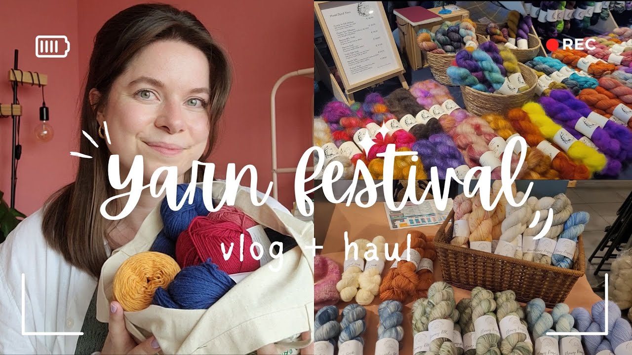 Yarn festival vlog & haul | Knit & Knot beurs - YouTube