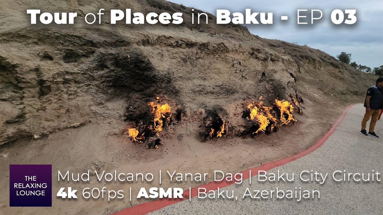 Things to do in Baku - EP03 | 4k 60fps | Mud Volcano, Yanar Dag, Baku ...