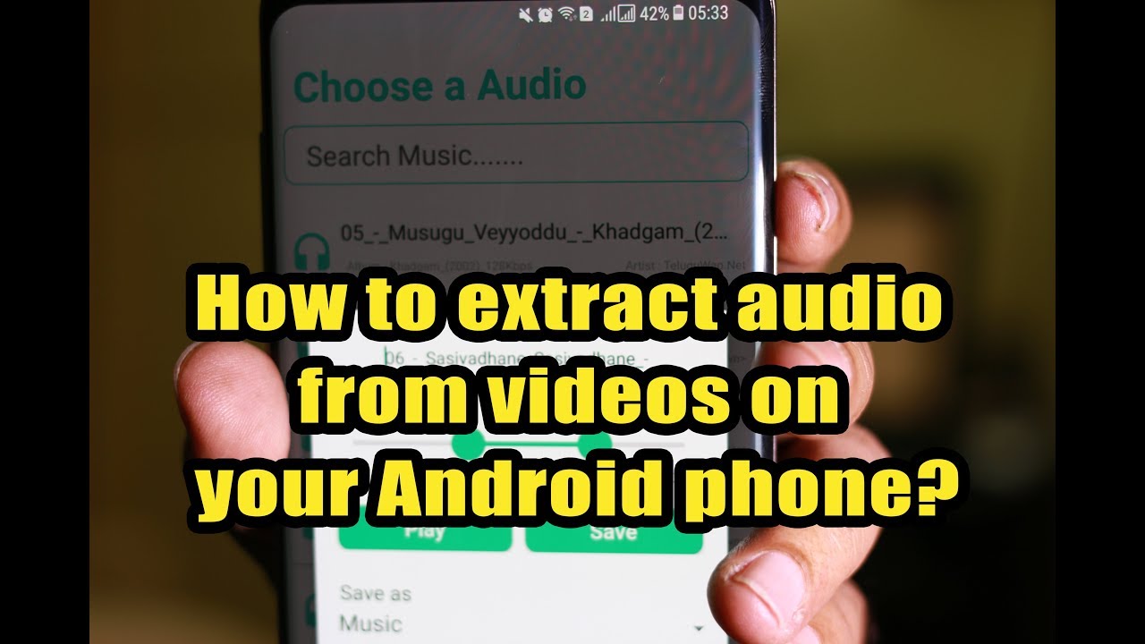 How To Extract Audio From Videos On Your Android Phone YouTube how-to-extract-audio-from-videos-on-your-android-phone-youtube
