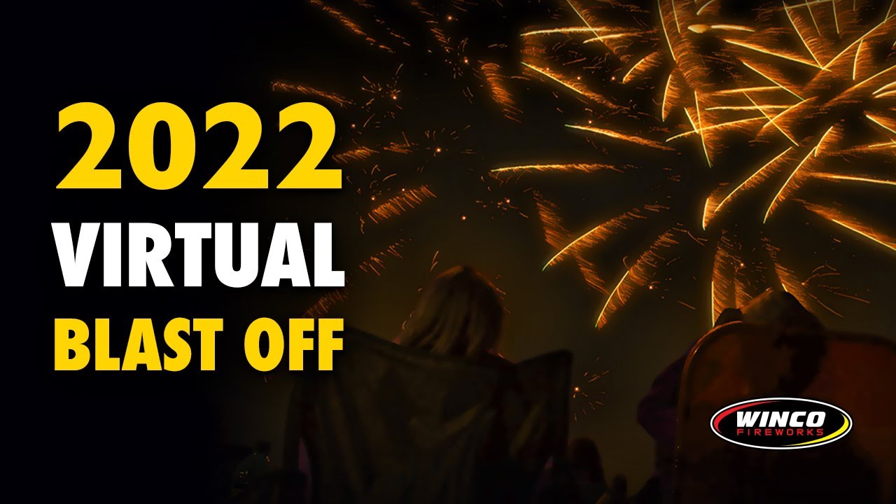 Winco Fireworks Virtual Blast Off 2022 - YouTube