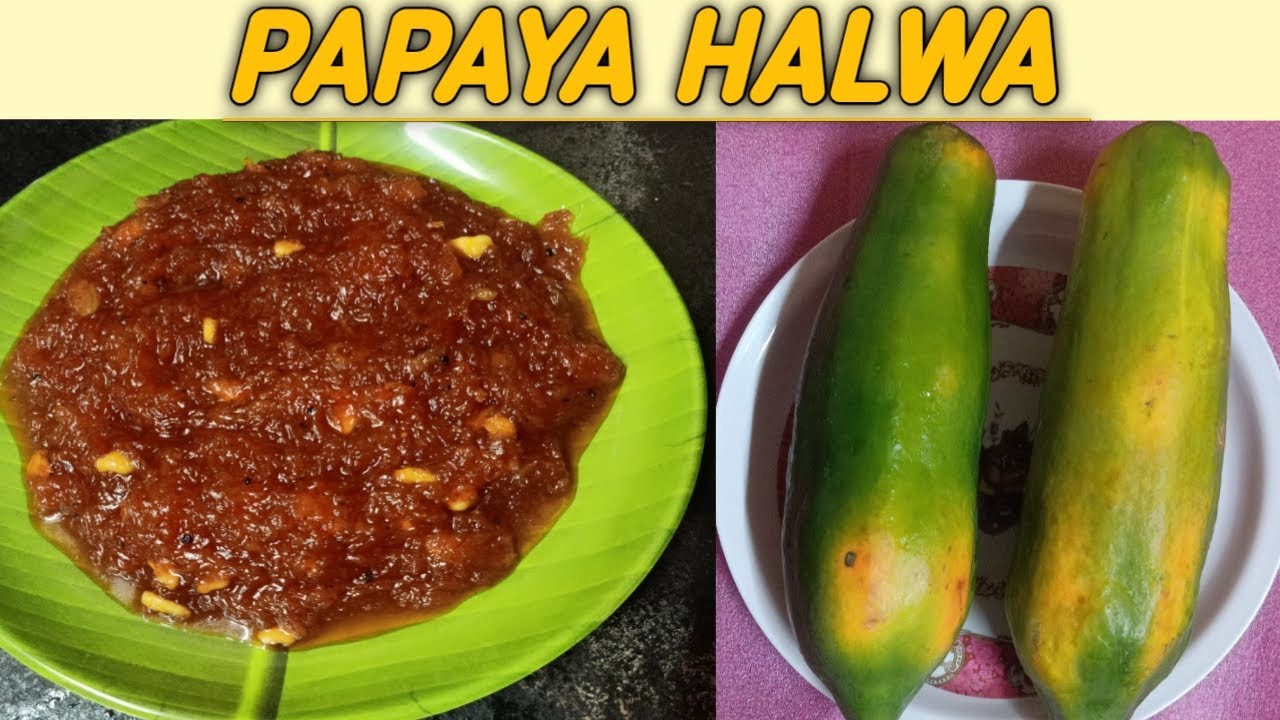 SEMI RIPE PAPAYA HALWA /ಪಪ್ಪಾಯಿ ಹಲ್ವಾ /Healthy and Delicious - YouTube