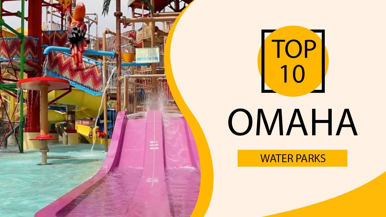 Top 10 Best Water Parks in Omaha, Nebraska | USA - English - YouTube