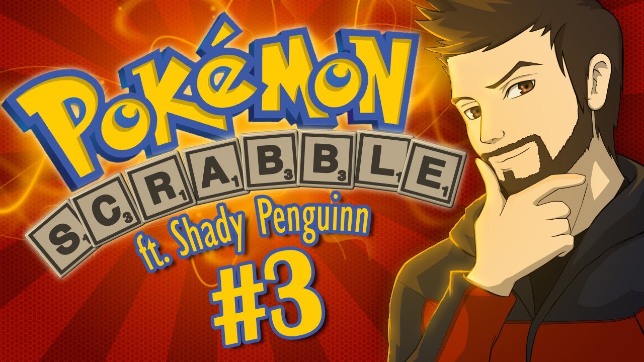 Pokémon Scrabble w/ ShadyPenguinn - Ep 03 "THESE LETTERS" - YouTube