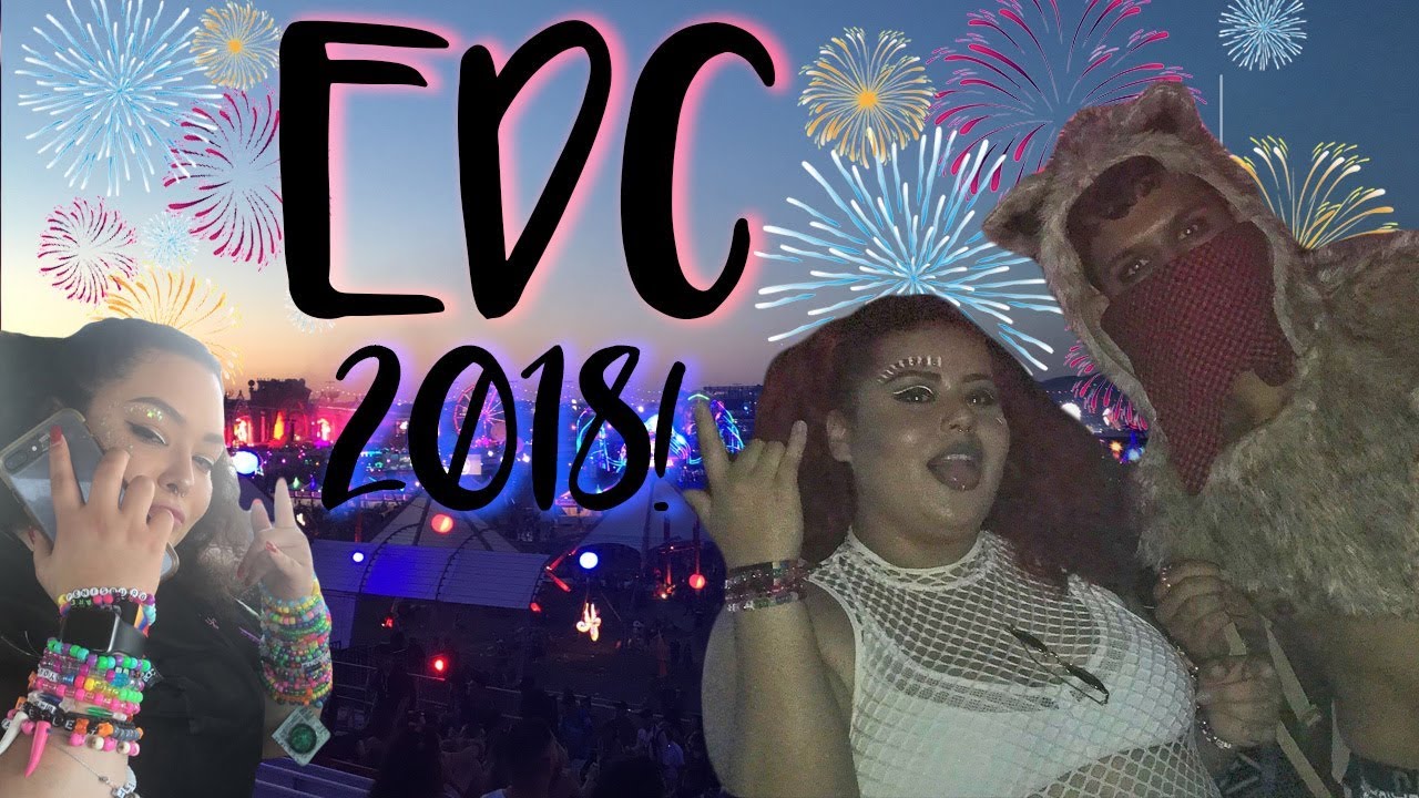EDC 2018! | Cynthia Cisneros - YouTube
