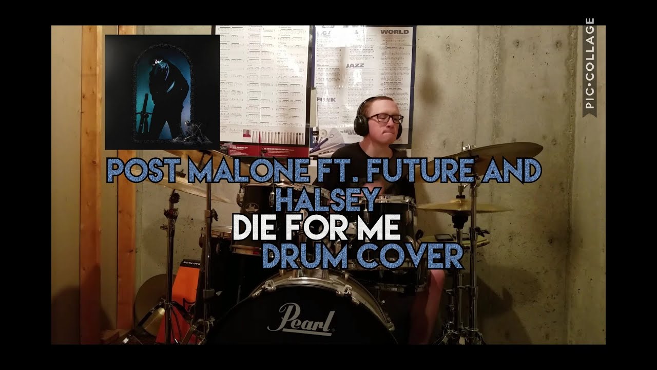 Post Malone ft. Future and Halsey Die For Me (Drum cover) - YouTube