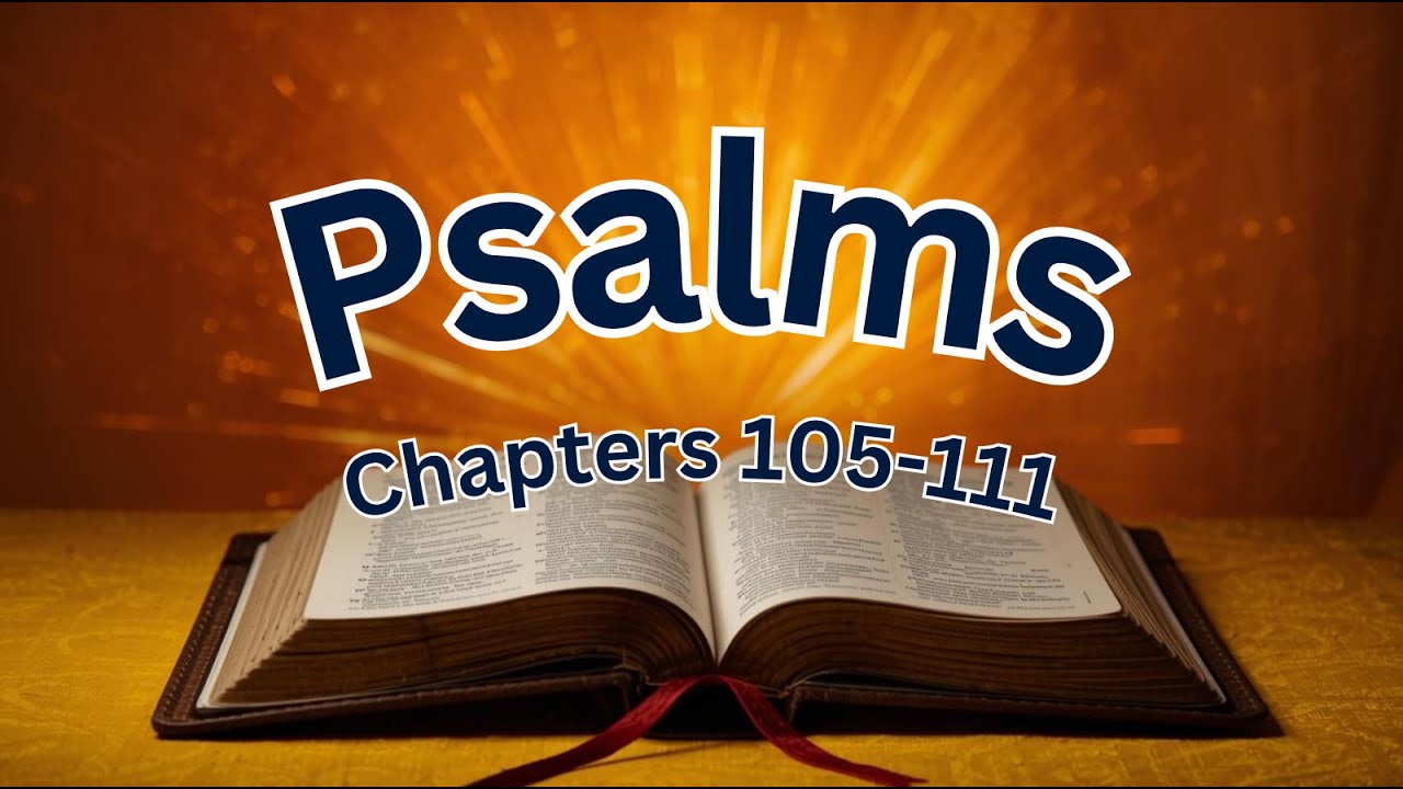 Psalms 105-111 simply reading - YouTube