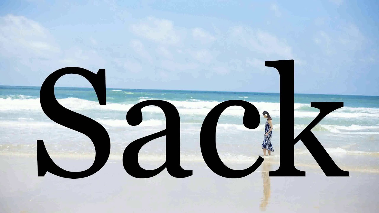 How To Pronounce Sack🌈🌈🌈🌈🌈🌈Pronunciation Of Sack - YouTube