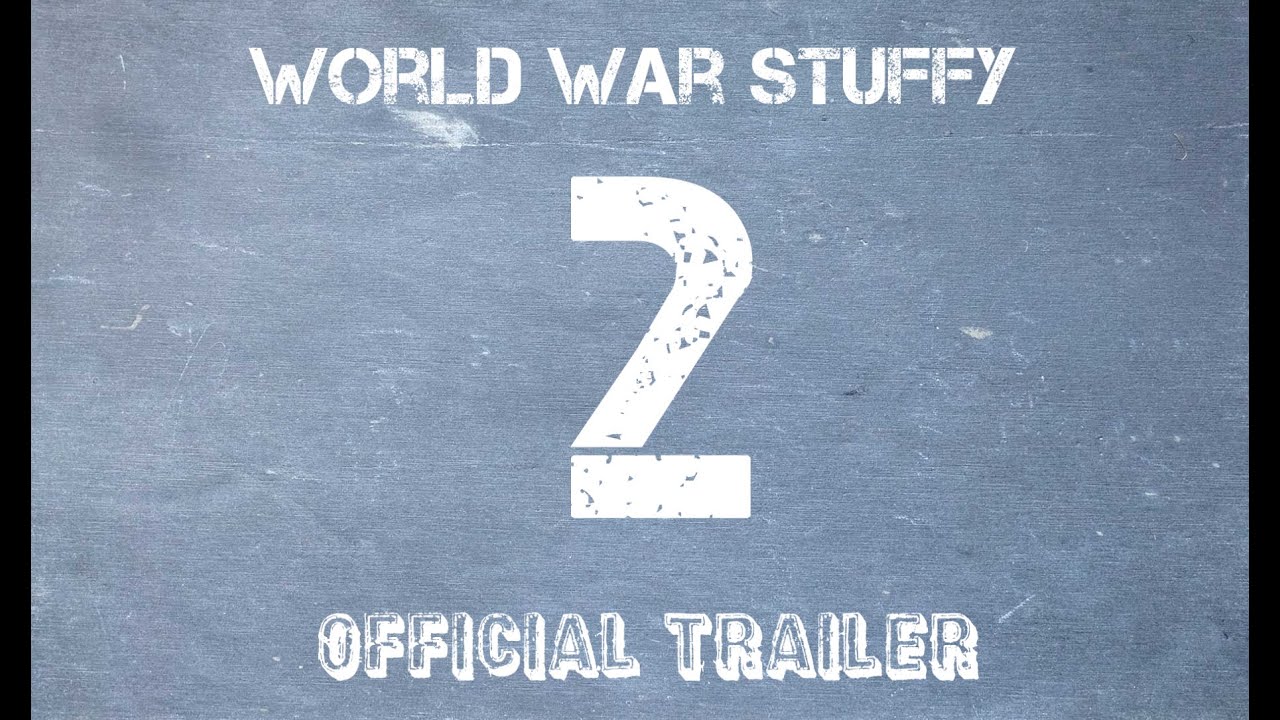 World War Stuffy 2 Trailer (2024) - YouTube