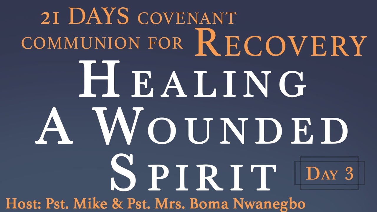 HEALING A WOUNDED SPIRIT - YouTube