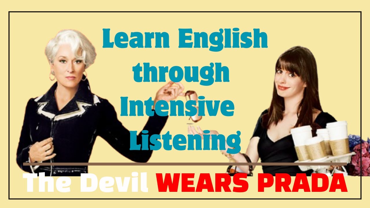 The Devil Wears Prada || Learn English Throught Intensive Listening ...