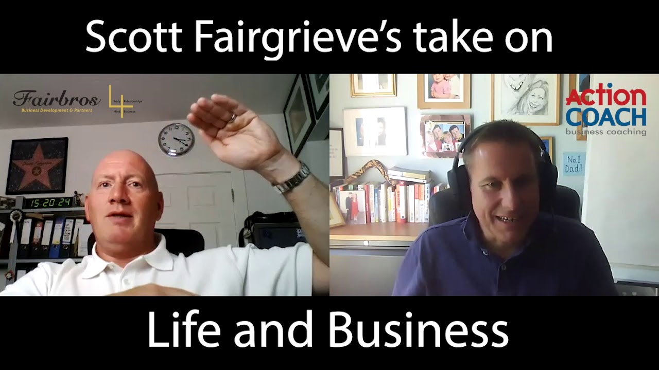 Scott Fairgrieve's take on Life and Business - YouTube