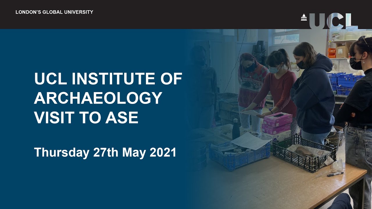 UCL Institute of Archaeology student visit to ASE - YouTube