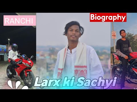 Full Biography @larx 📍 Ranchiii Young ️ MOTO VLOGGER ☺️ - YouTube