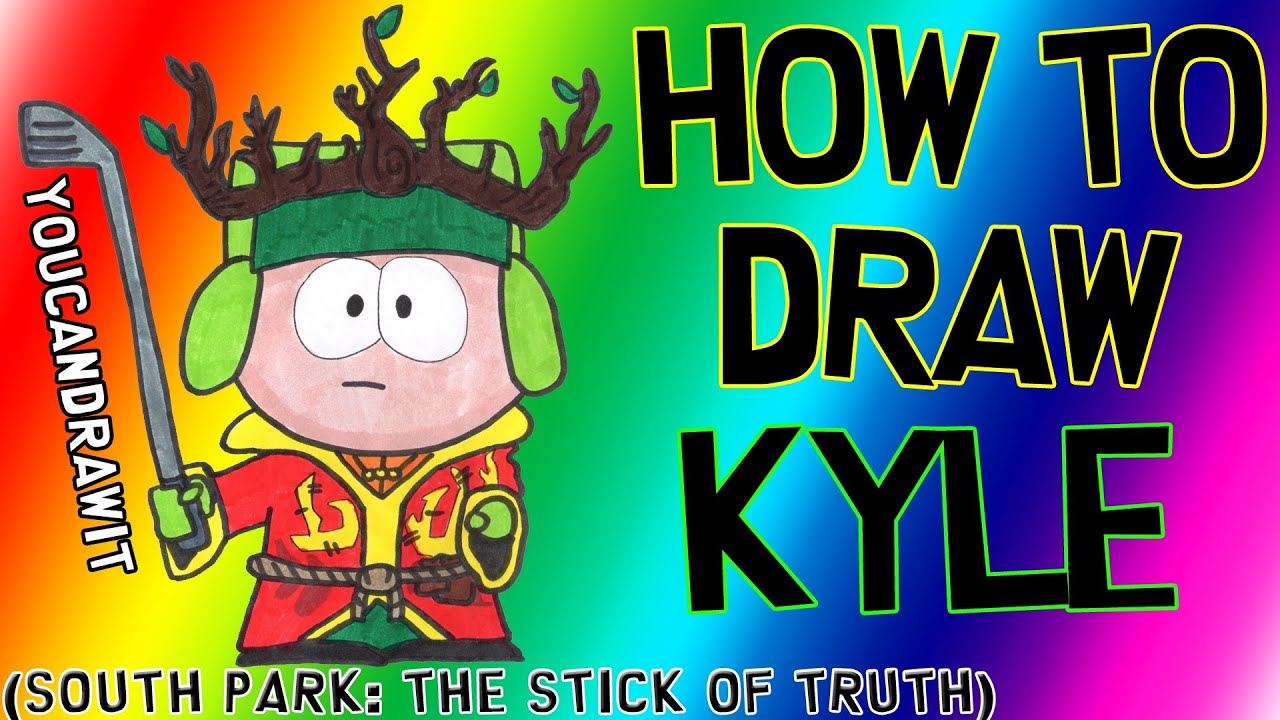 How To Draw Kyle Broflovski from South Park: The Stick Of Truth ...