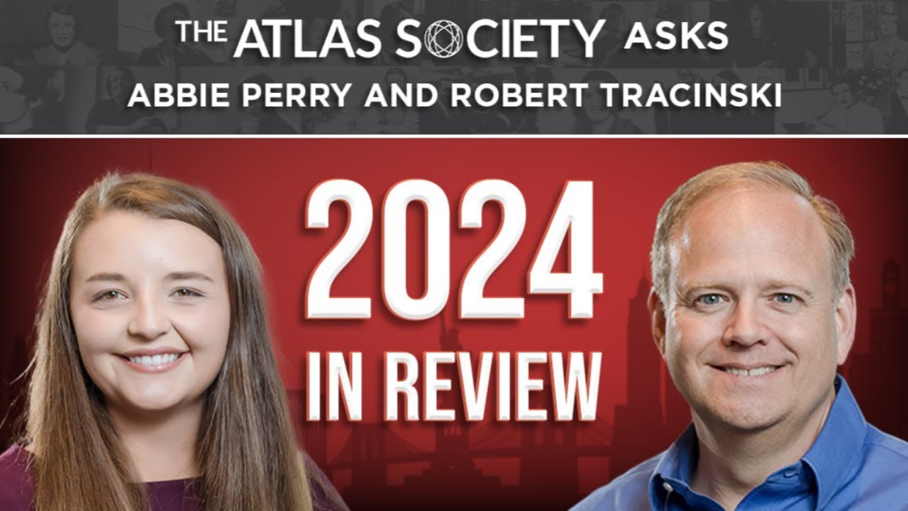 2024 In Review with Abbie Perry and Robert Tracinski - YouTube