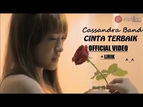 Cassandra Band - Cinta Terbaik (Official Video) + Lirik - YouTube