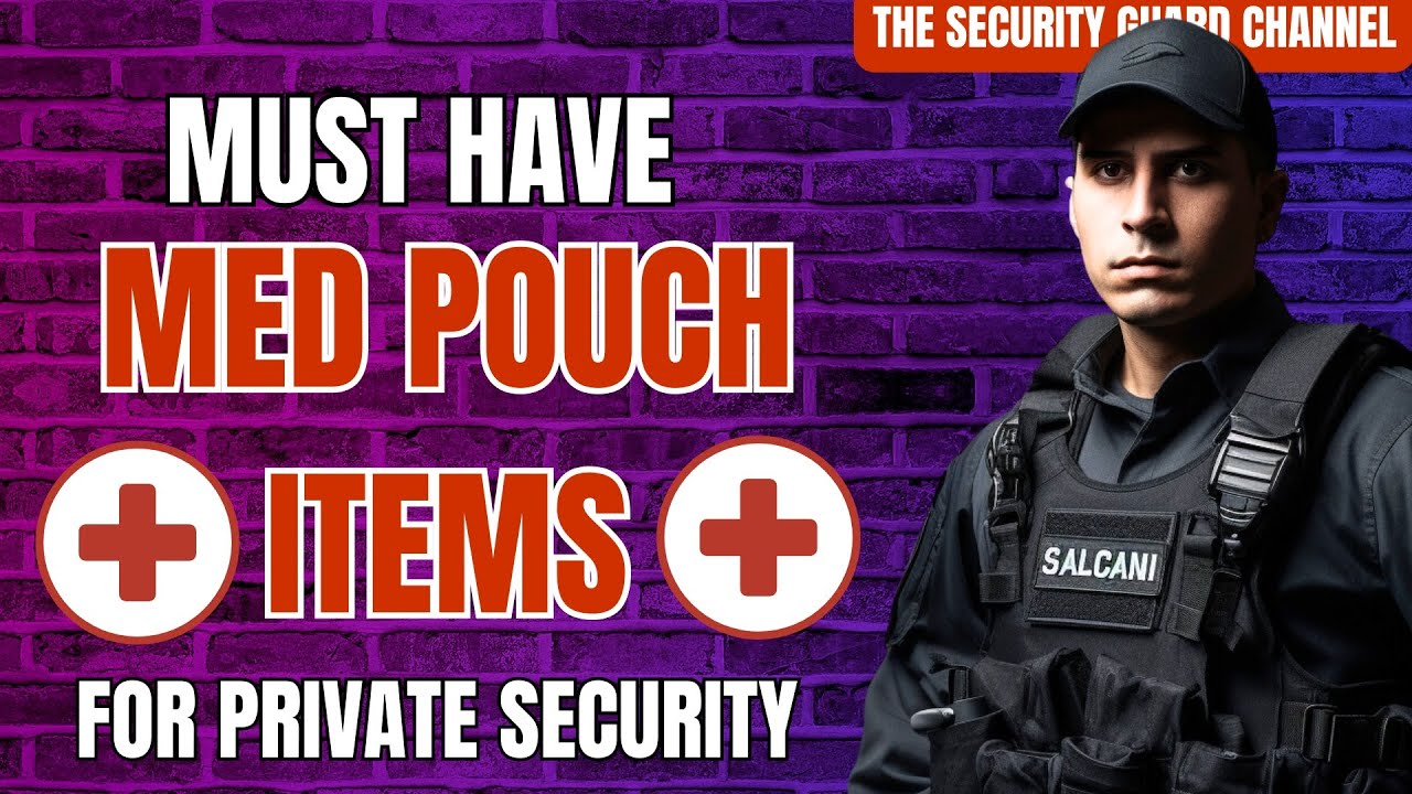 MOST OVERLOOKED MED POUCH ITEMS: PRIVATE SECURITY - YouTube