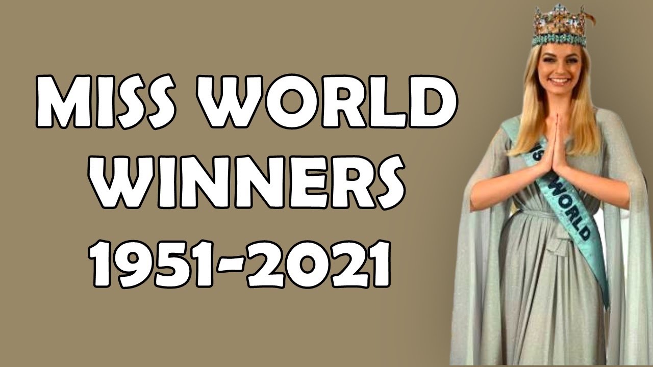 All Miss World Winners 1951-2021 - YouTube