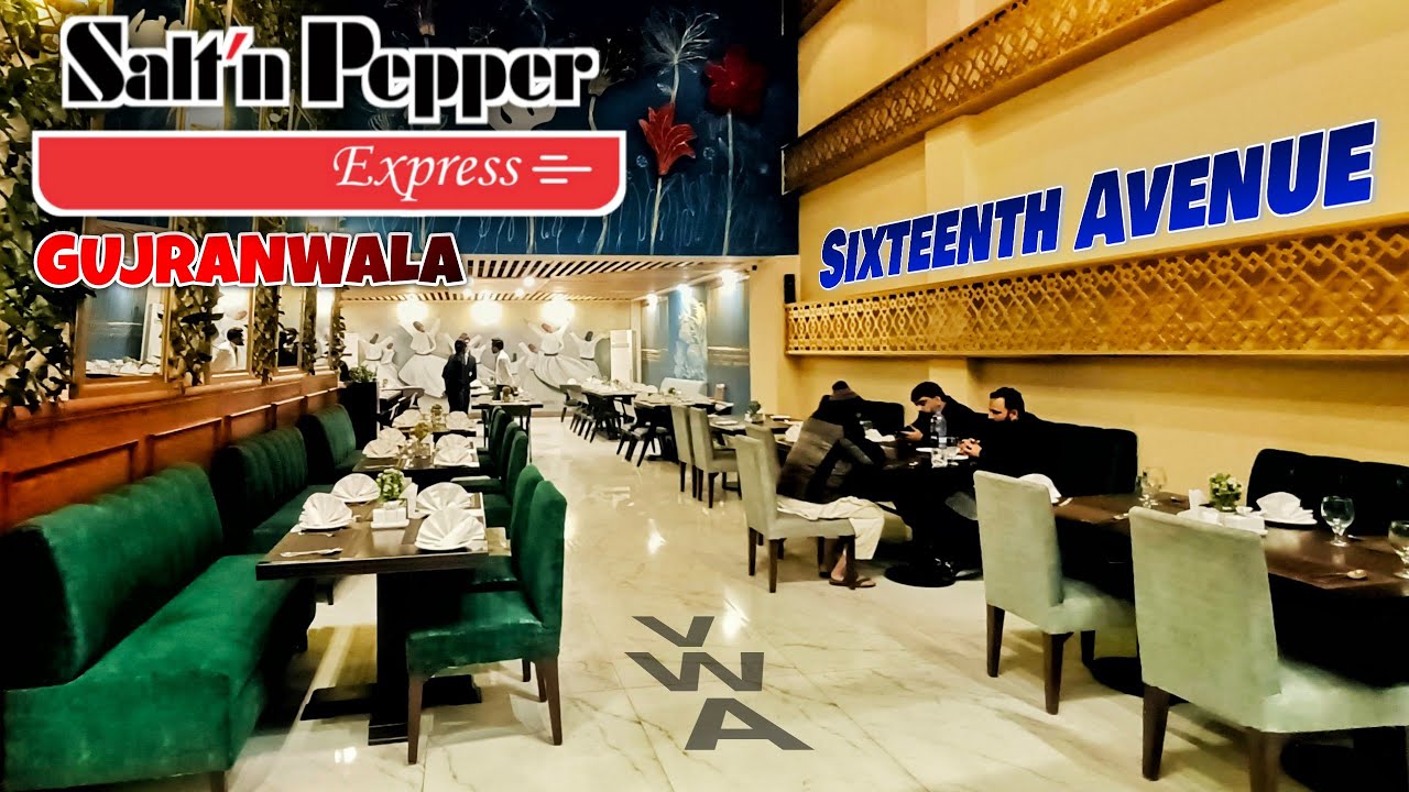 Salt n Pepper Express Sixteenth Avenue Gujranwala Set Up Tour, Kitchen ...