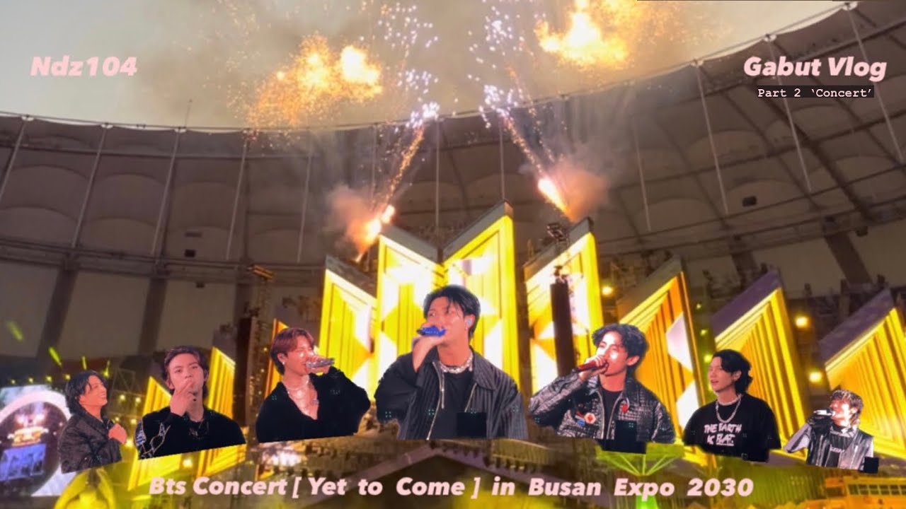 2030 Busan World Expo Concert BTS [Yet to Come ] in Busan [Concert ...