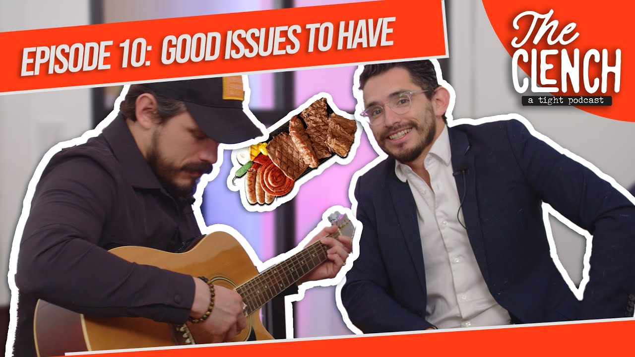 The Clench Ep 10: Good issues to have - YouTube