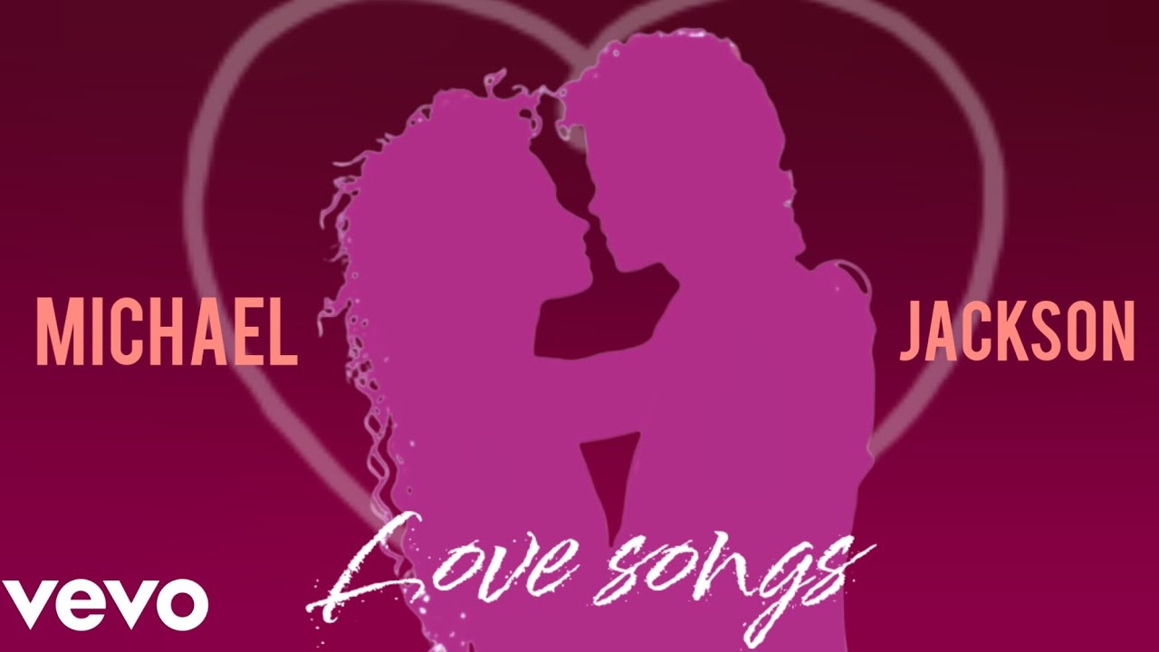 Michael Jackson - Love Songs (Audio) - YouTube