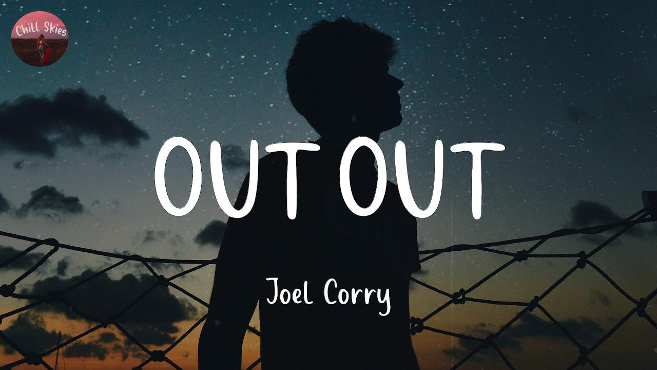OUT OUT - Joel Corry (Lyrics) - YouTube