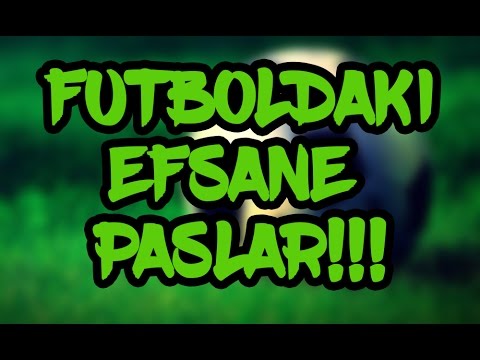 FUTBOLDAKİ EFSANE PASLAR!!!