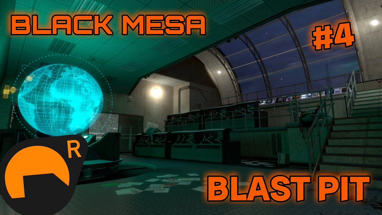 #4. ПРОХОЖДЕНИЕ BLACK MESA | BLAST PIT - YouTube