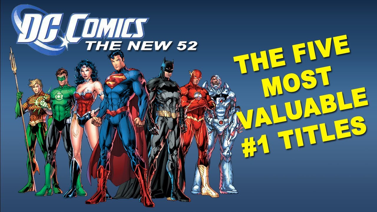 DC Comics the New 52 - The Five Most Valuable #1 Titles from the 2011 ...