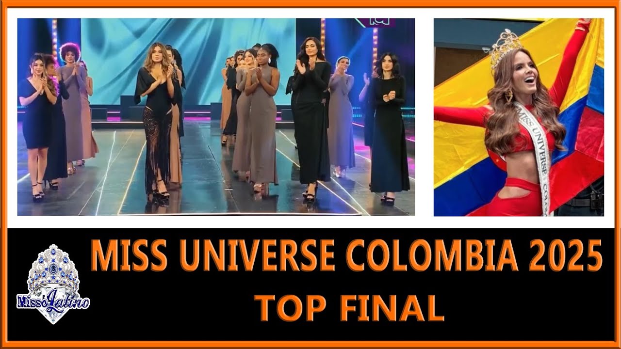 Miss Universe Colombia 2025 - Top Final - YouTube