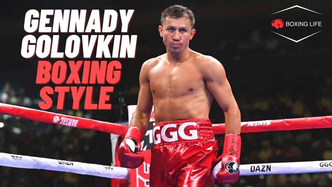 Gennady Golovkin Boxing Style | Pressure Fighter Breakdown - YouTube