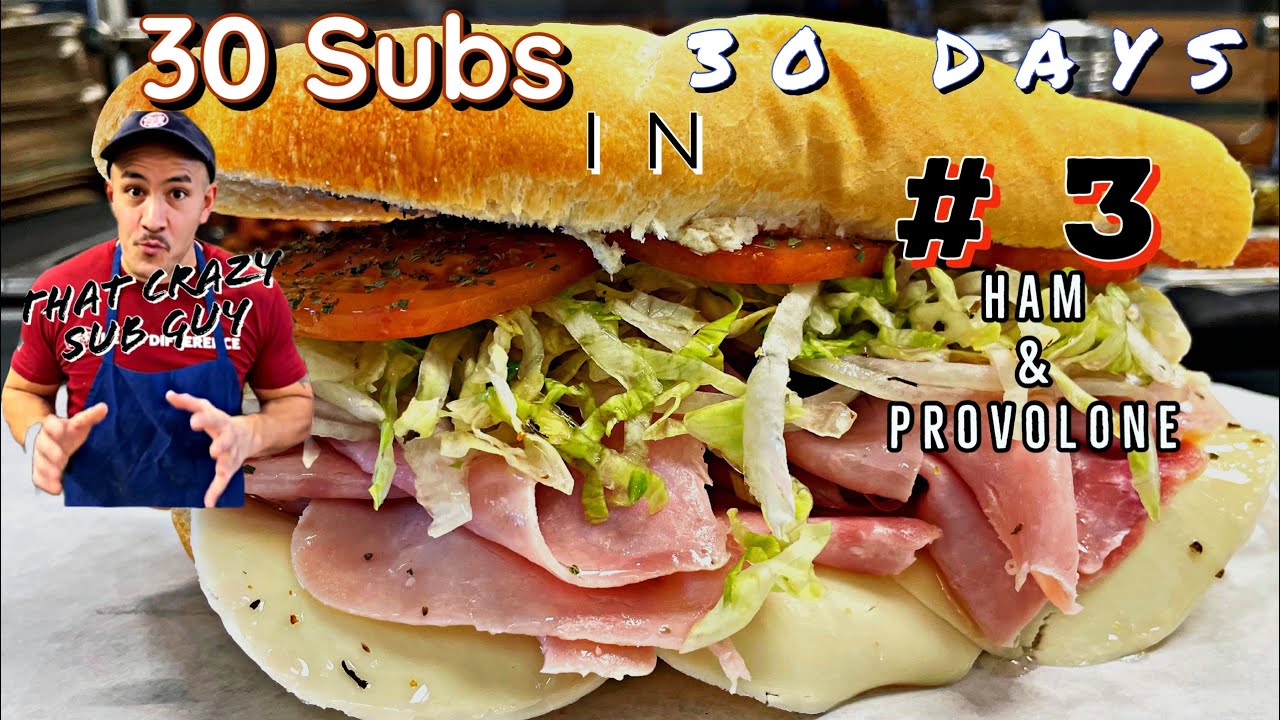 Ham and Provolone #3 - A Sub a Day for 30 Days - YouTube
